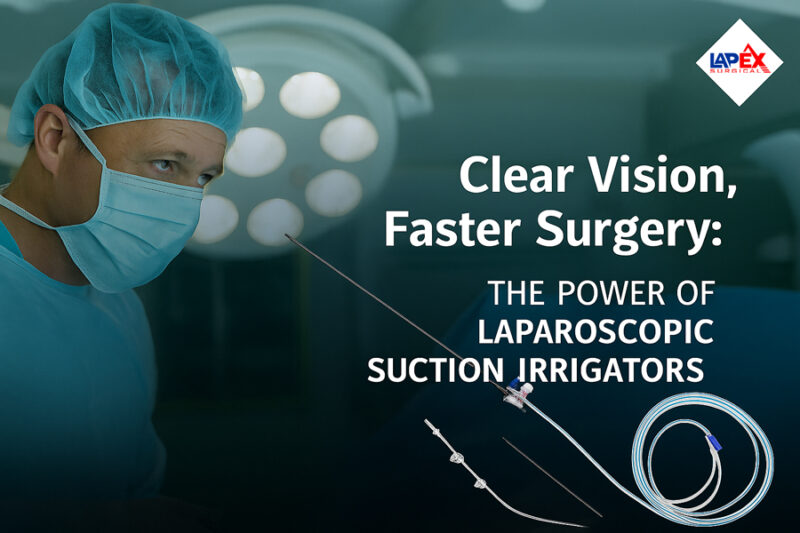 Laparoscopic Suction Irrigators: Clear Vision, Faster Surgery